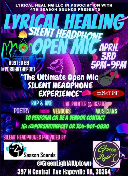 Lyrical Healing Silent Headphone Open Mic | Makin' It Magazine