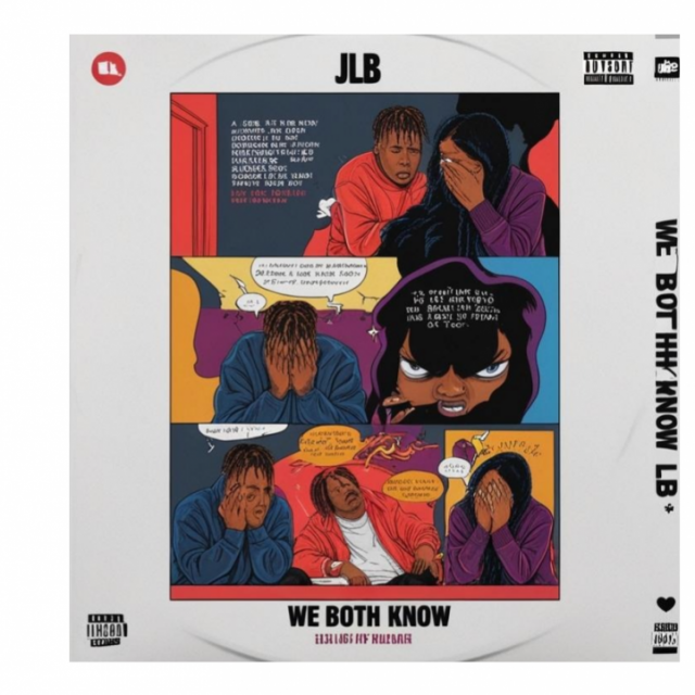 JLB - "We Both Know" (On all major Platforms) | Makin' It Magazine