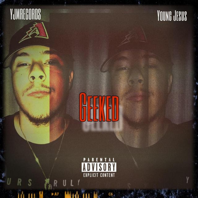 Uprising New Hot Artist Young Jesus Drops New Heat “Geeked” EP | Makin ...