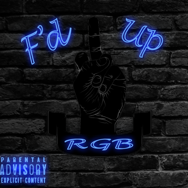 {New Music Alert} RGB's single "F'd Up" is the perfect mood for life ...