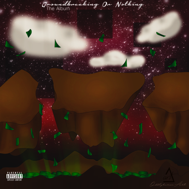 Groundbreaking Or Nothing (The Album) | Makin' It Magazine