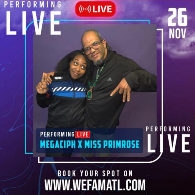 Megaciph & Miss Primrose elevate @ We F.A.M. Atl Live | Makin' It Magazine