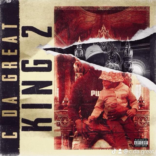 Check out C Da Great new Album KING 2 OUT ON ALL PLATFORMS | Makin' It Magazine