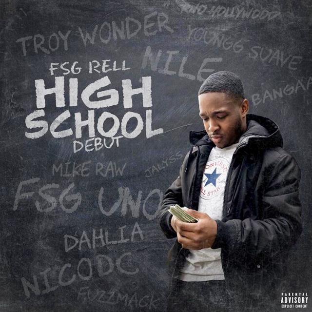 FSG Rell drops Highschool Debut | Makin' It Magazine