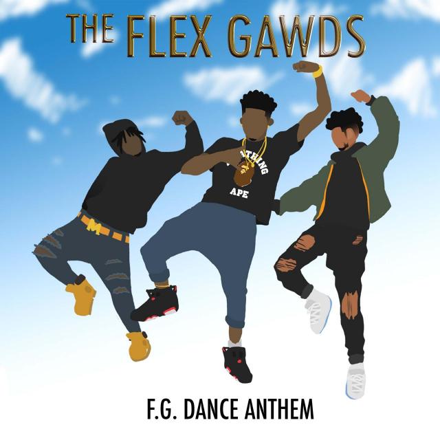 The Flex Gawds FG Dance Anthem | Makin' It Magazine