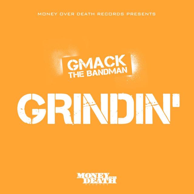 Check out "Grindin", New Music from MOD's Gmack The Bandman | Makin' It ...