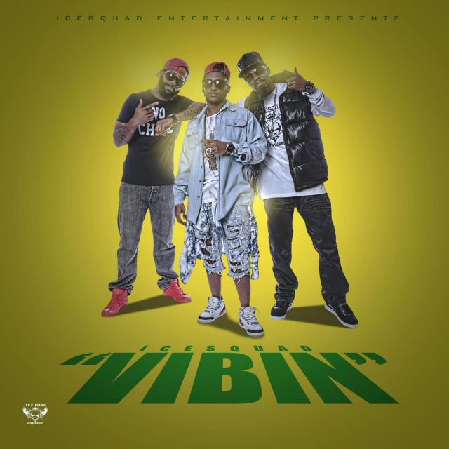 NEW SINGLE BY SUPER RAP TRIO ICESQUAD "VIBIN" | Makin' It Magazine