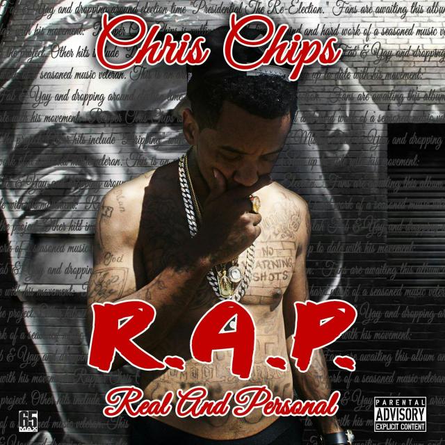65 Max Presents Chris Chips R.A.P | Makin' It Magazine