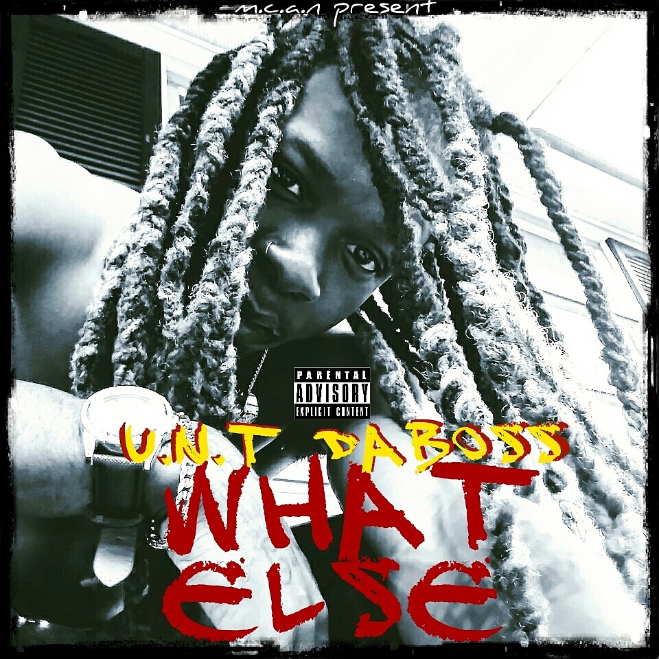 u.n.t daboss new single Release | Makin' It Magazine