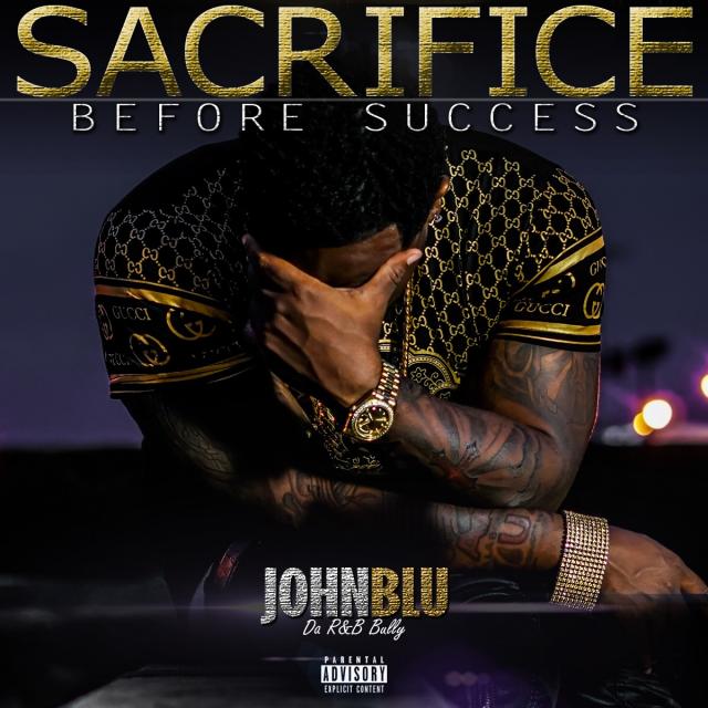 John Blu did it again!! His debut albu Sacrifice beofre success landed ...