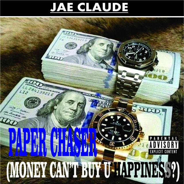 New Single Paper Chaser By Jae Claude | Makin' It Magazine