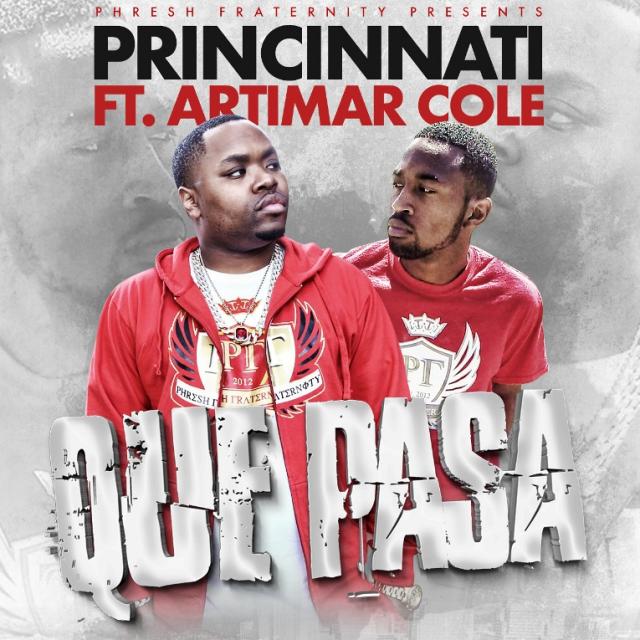 Princinnati - "Que Pasa" feat. Artimar Cole *** | Makin' It Magazine
