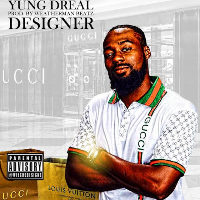 Yung Dreal's making a name with new video "Designer" on the way ...