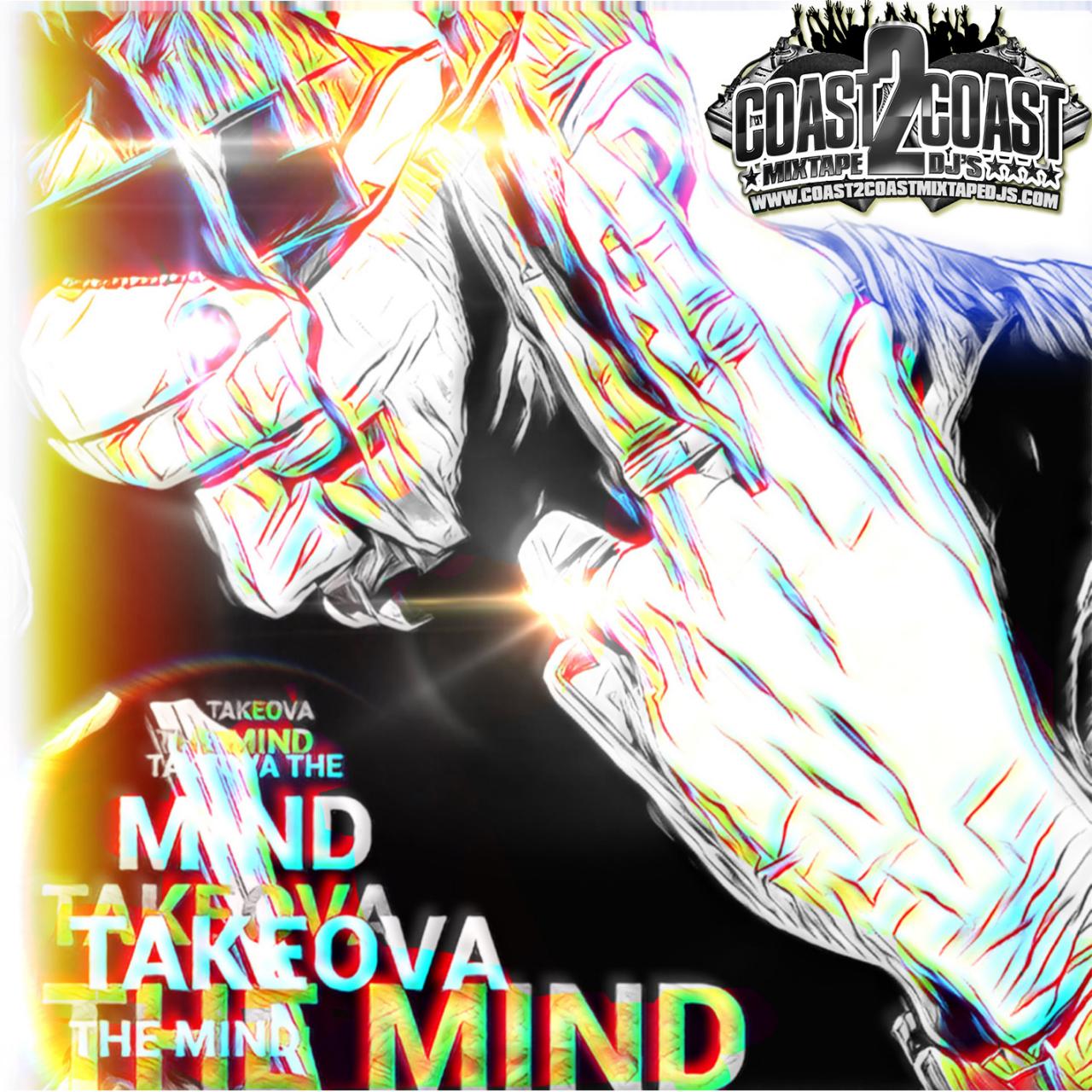 TakeOva The Mind- TMiQ Mind Mixtape Produced By @iAmDjTakeova407 ...