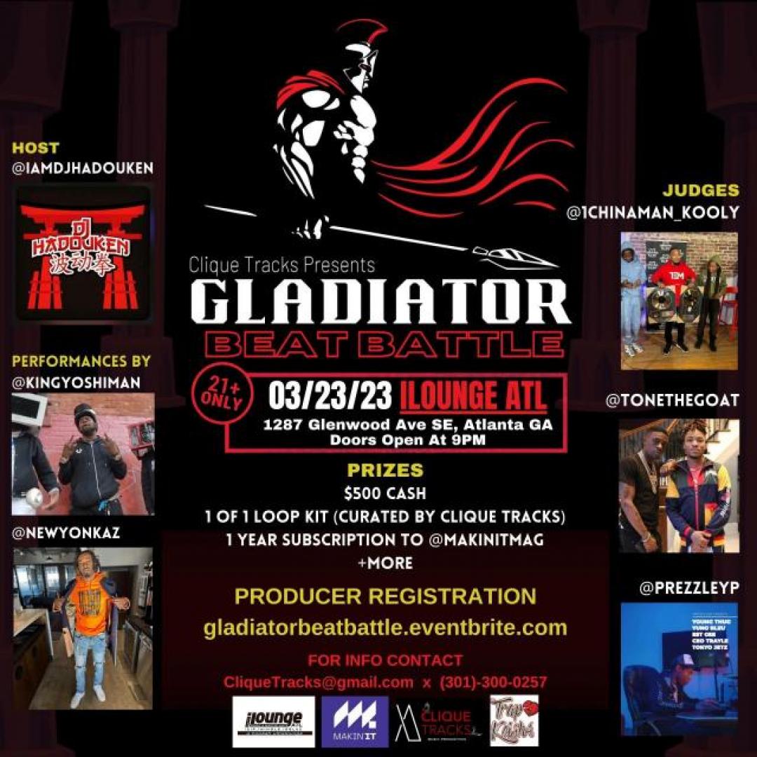 Clique Tracks Presents: GLADIATOR BEAT BATTLE 3/23/23 at iLounge ...